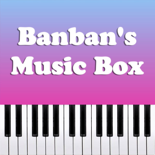 Banban's Music Box (Piano Version) - Single by Dario D'Aversa | Spotify