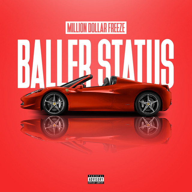 Baller Status - Single by Million Dollar Freeze | Spotify
