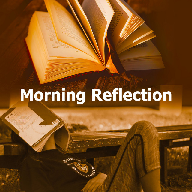 Morning Reflection - Album by Calm Music for Studying | Spotify