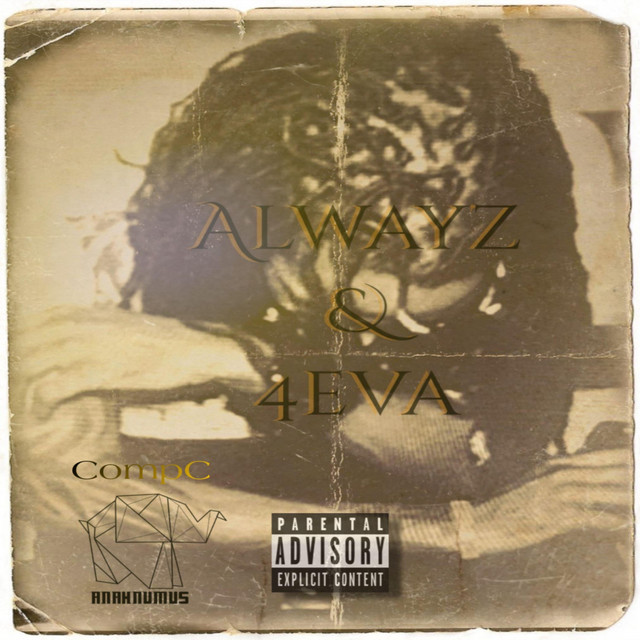Alwayz & 4eva - song and lyrics by Compc | Spotify