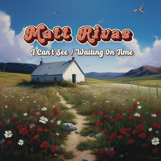 I Can't See/Waiting On Time - Single by Matt Rivas | Spotify
