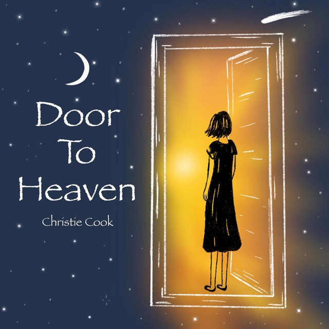 Door to Heaven - Single by Christie Cook | Spotify