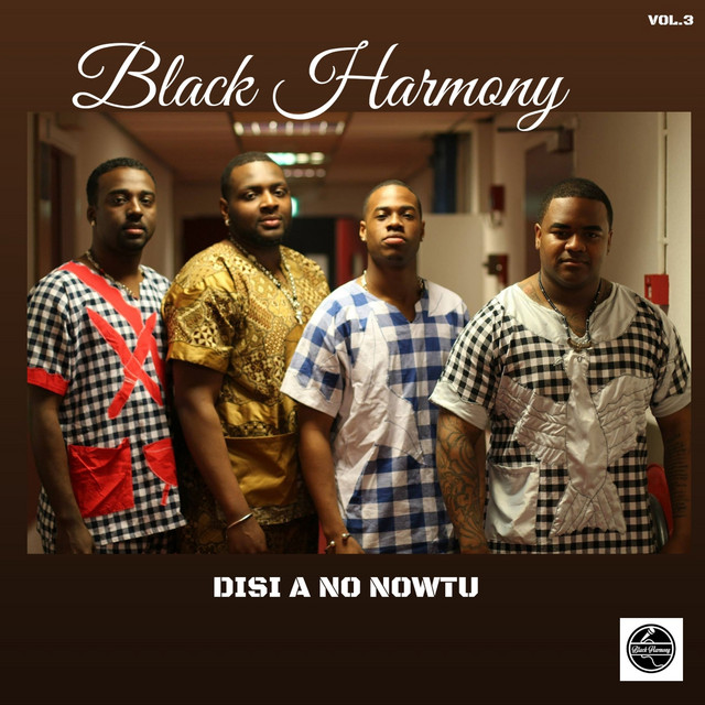 Disi a No Nowtu - Album by Black Harmony | Spotify