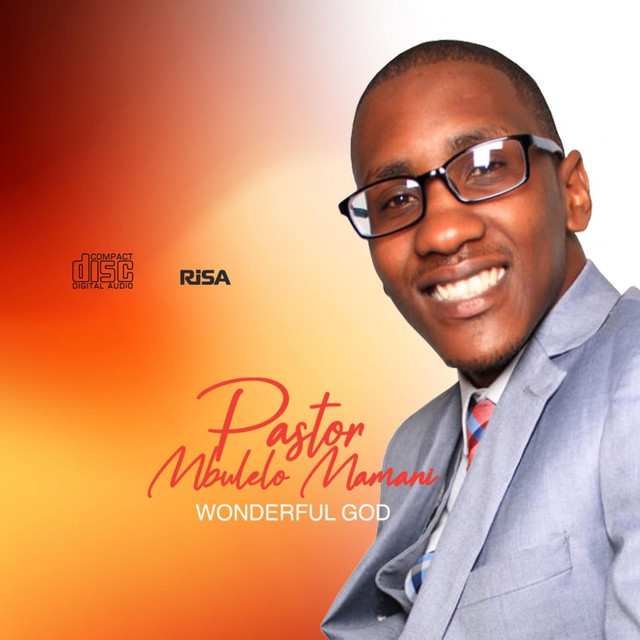 Wonderful God - Album by Pastor Mbulelo Mamani | Spotify