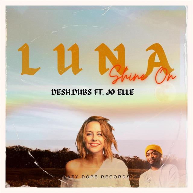 Luna Shine On - Single by Desh.Dubs | Spotify