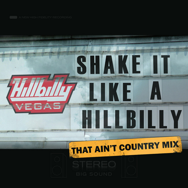 Shake It Like A Hillbilly (That Ain't Country Mix) - Single by ...