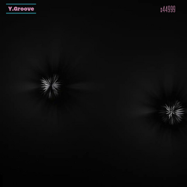 #44999 - Single by Y.Groove | Spotify