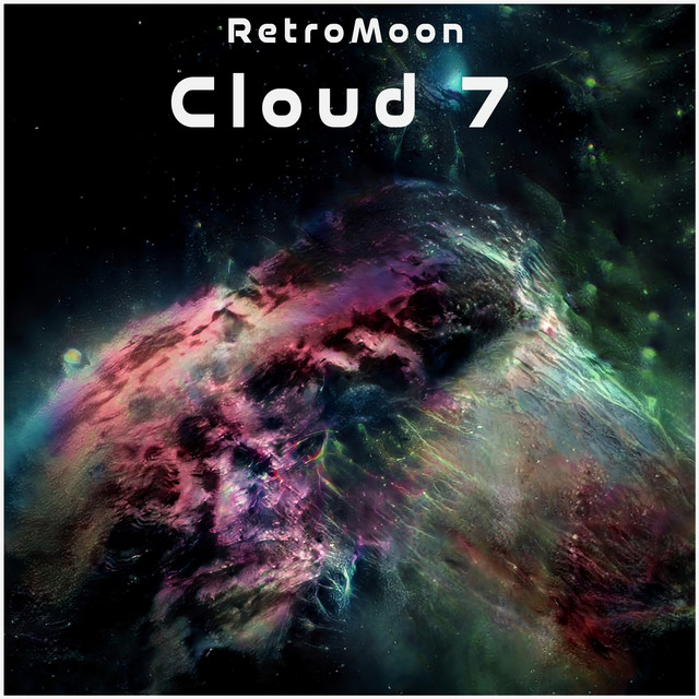Cloud 7 - Single by RetroMoon | Spotify