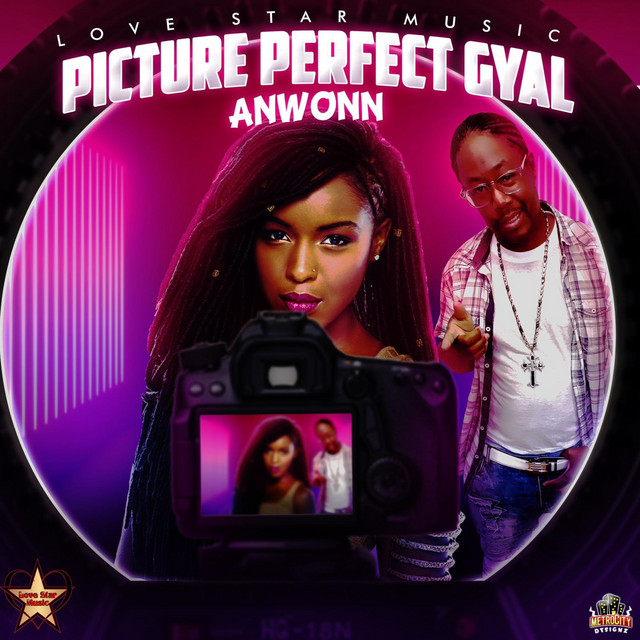 Picture Perfect Gyal - Single by Anwonn | Spotify