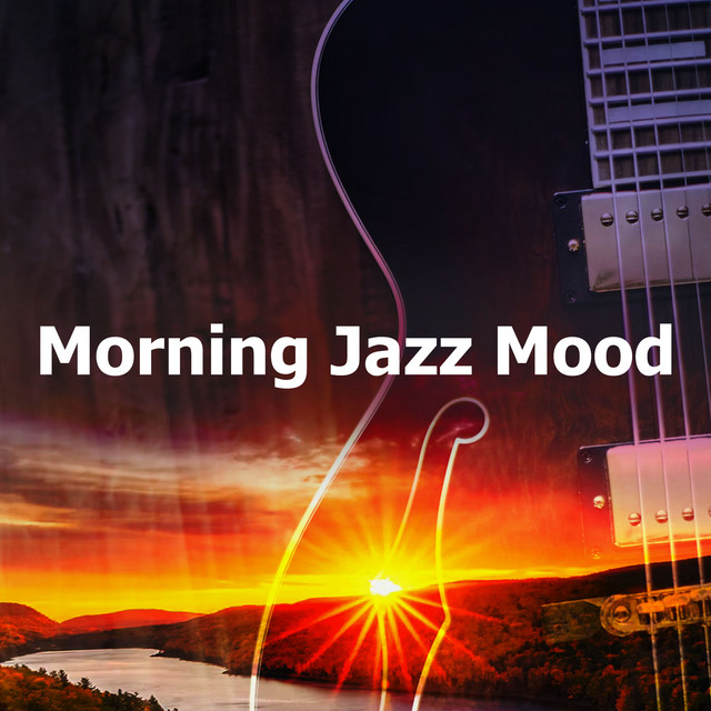 Morning Jazz Mood - Album by Morning Jazz Background Club | Spotify