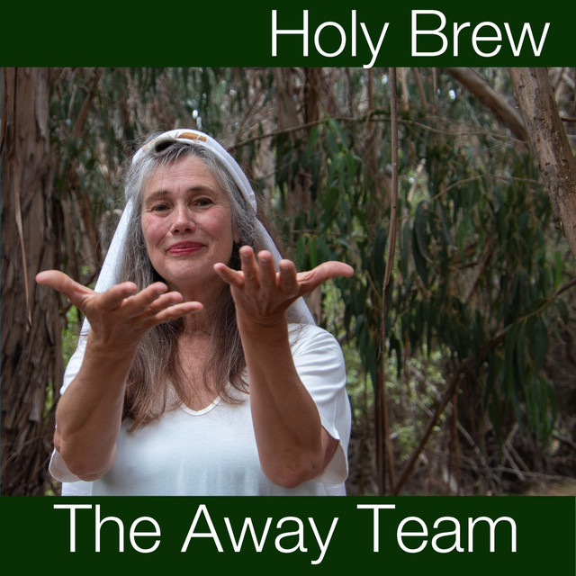 Holy Brew - Single by The Away Team | Spotify