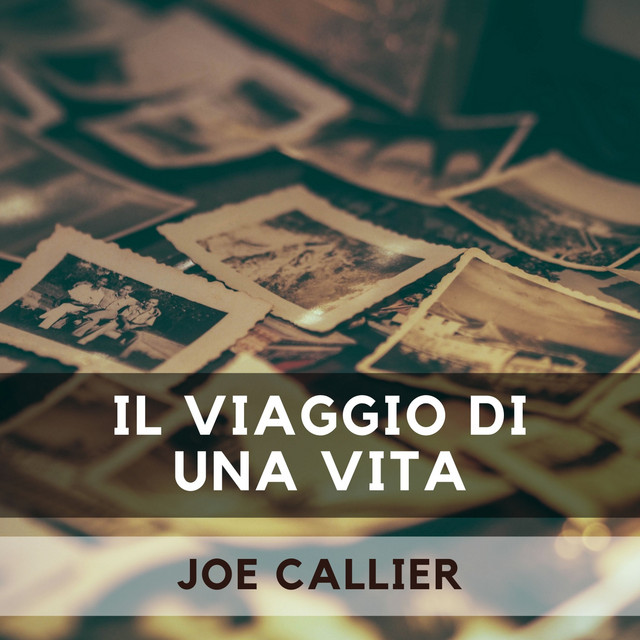 Il Viaggio Di Una Vita - Album by Joe Callier | Spotify
