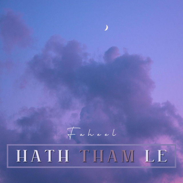 Hath Tham Le - Single by FAHEEL | Spotify