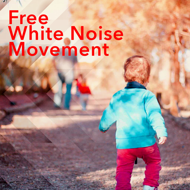 Free White Noise Movement - Album by White Noise for Babies | Spotify