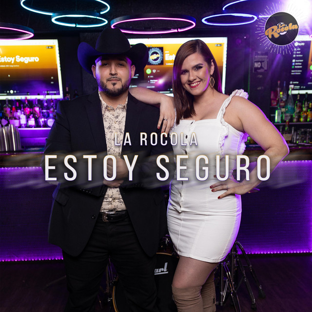 Estoy Seguro - Single by La Rocola | Spotify