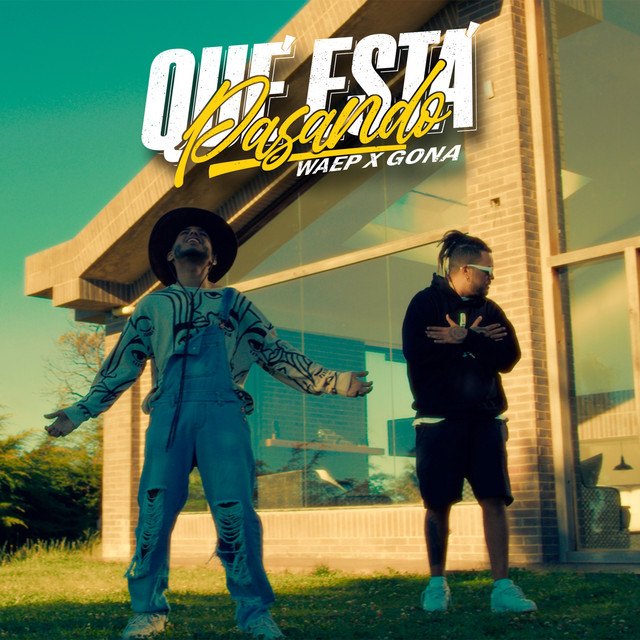 Qué está pasando - Single by Waep | Spotify