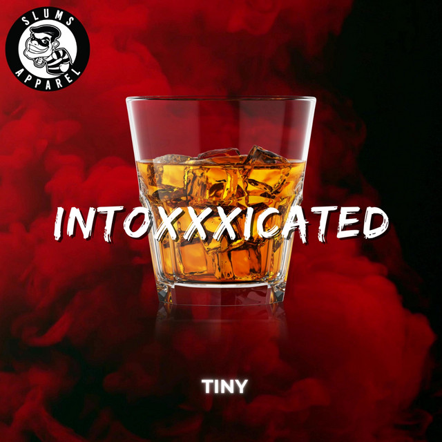 Intoxxxicated - song and lyrics by Tiny Lowks | Spotify
