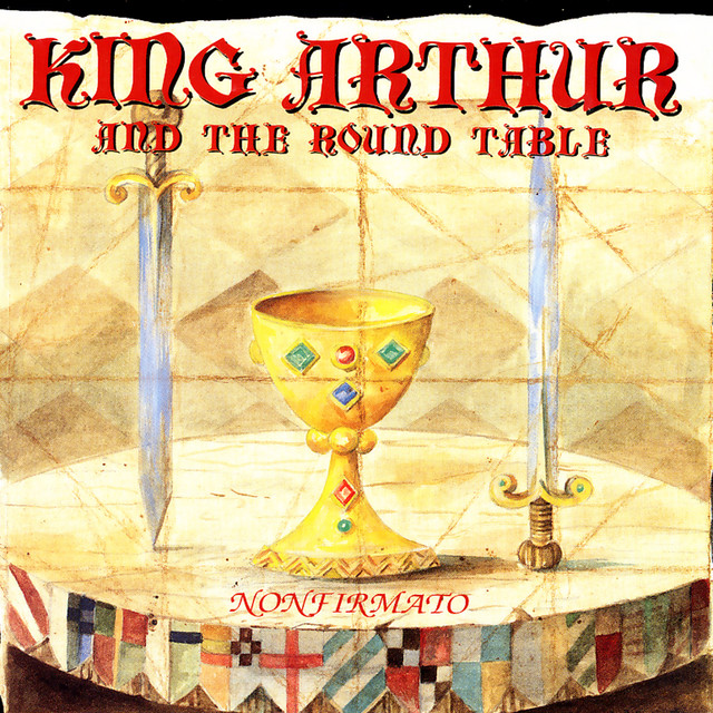 King Arthur And The Round Table - Album by Non Firmato | Spotify