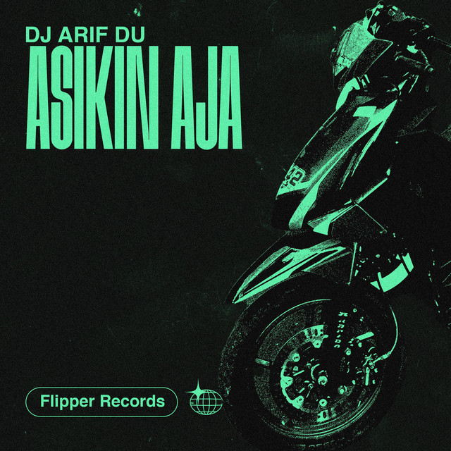 ASIKIN AJA - Single by DJ ARIF DU | Spotify