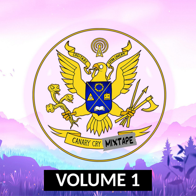 Canary Cry Mixtape, Vol. 1 - Compilation by Various Artists | Spotify