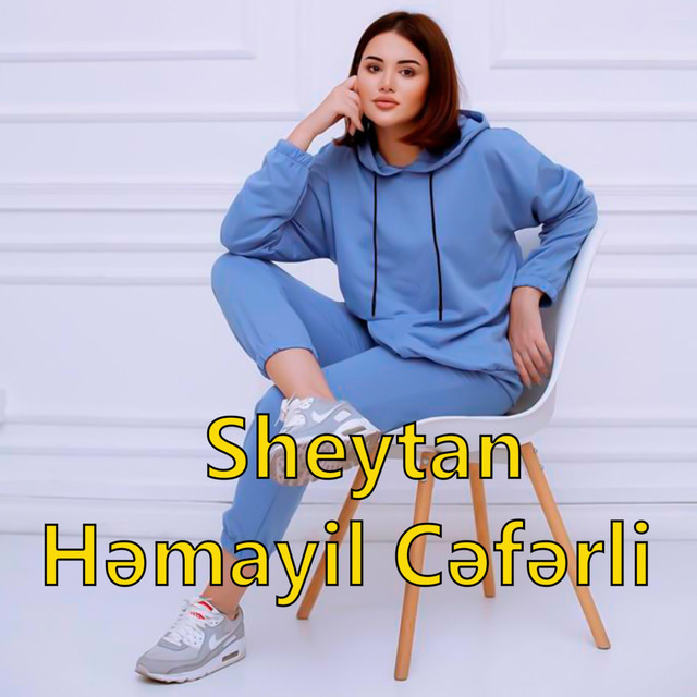 Sheytan - Single by Həmayil Cəfərli | Spotify