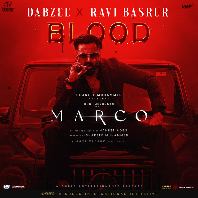 Blood (From "Marco") - song by Ravi Basrur, Dabzee, Rohith Siddappa ...