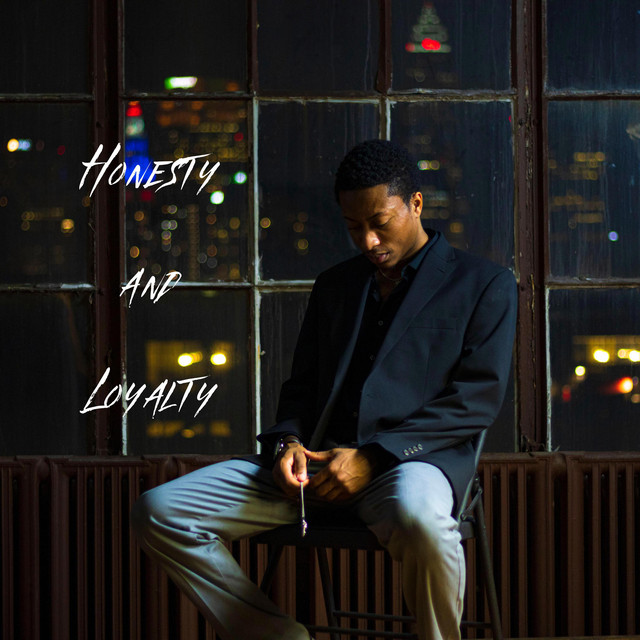 Honesty and Loyalty - Album by LyricalGenes | Spotify