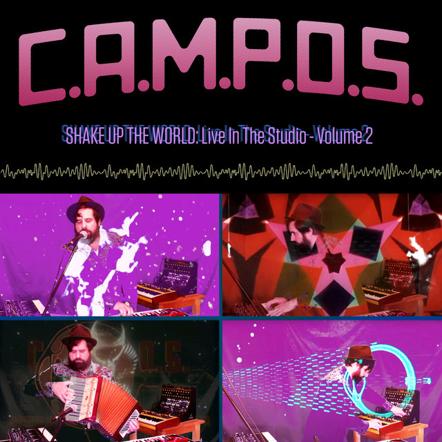 Shake Up the World: Live in the Studio, Volume 2 - Album by C.A.M.P.O.S ...