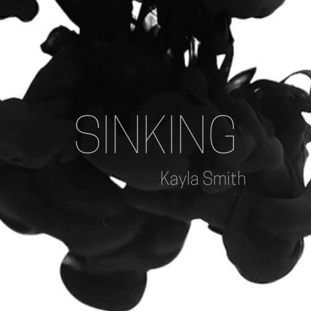 Sinking - Single by Kayla Smith | Spotify