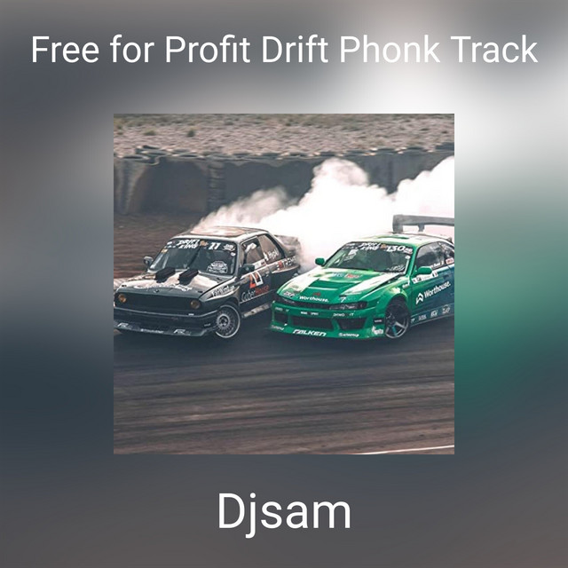Free for Profit Drift Phonk Track - Single by Djsam | Spotify