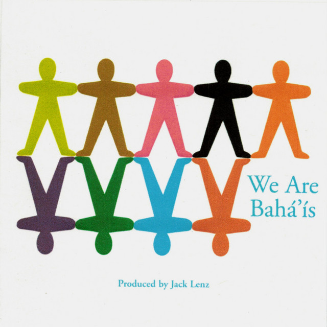 We Are Baháʼís - Album by Jack Lenz Music | Spotify