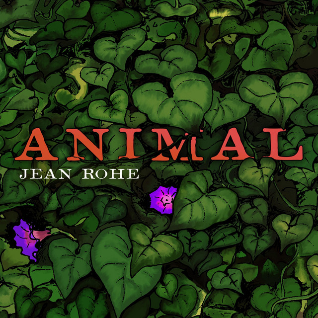 Animal - Single by Jean Rohe | Spotify