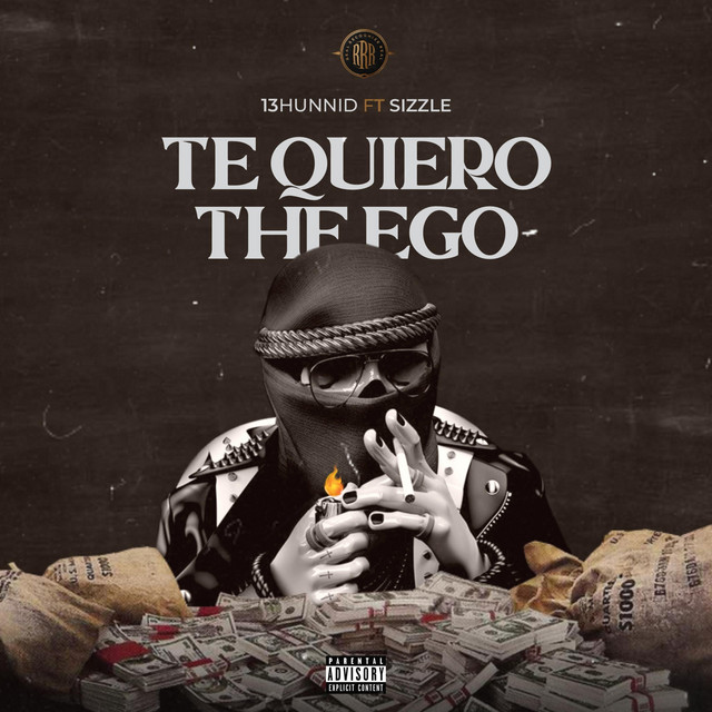 Tequiero The Ego - Single by 13 Hunnid | Spotify