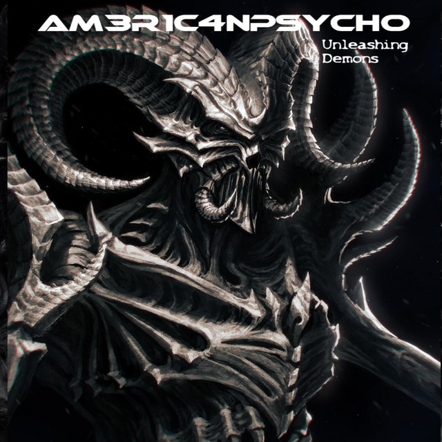 Unleashing Demons - Single by Am3r1c4nPsycho | Spotify
