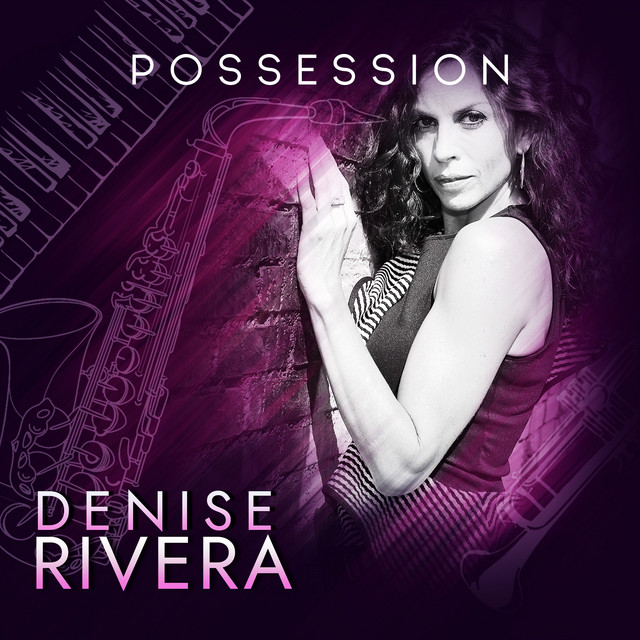 Possession - Single by Denise Rivera | Spotify