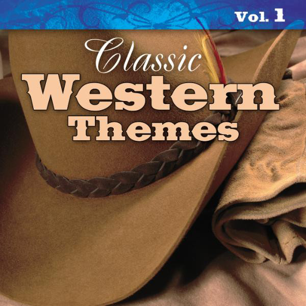 Classic Western Themes Vol. 1 - Compilation by Various Artists | Spotify