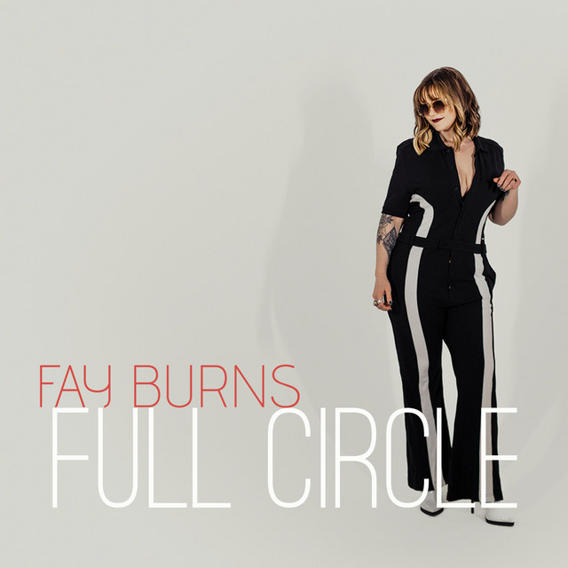 Full Circle - EP by Fay Burns | Spotify