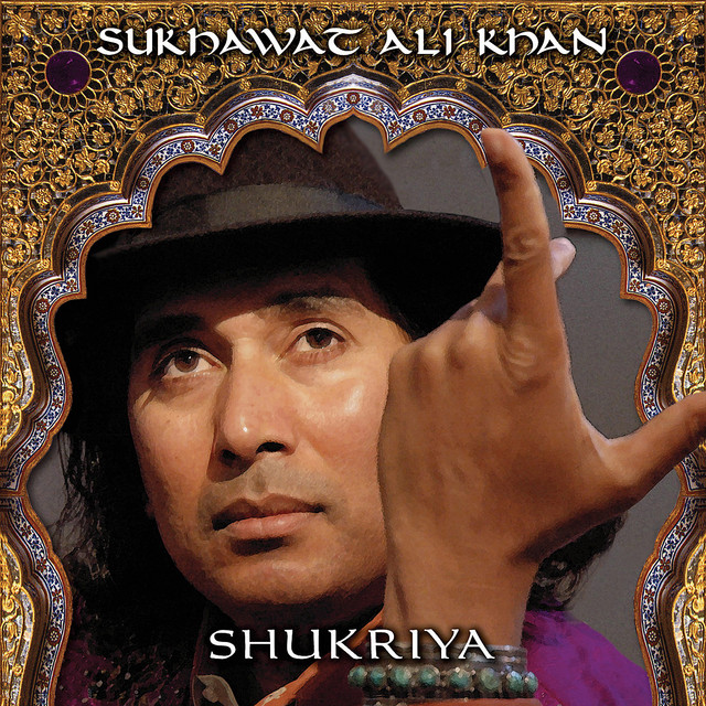 Shukriya - Album by Sukhawat Ali Khan | Spotify