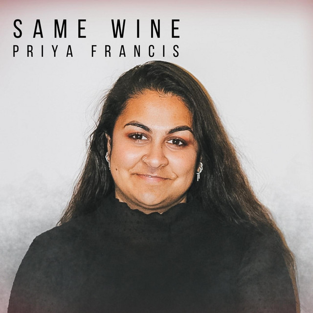 Same Wine - Single by Priya Francis | Spotify