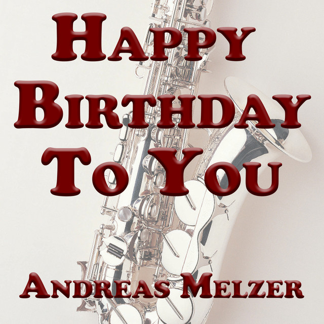 Happy Birthday to You - Single by Andreas Melzer | Spotify