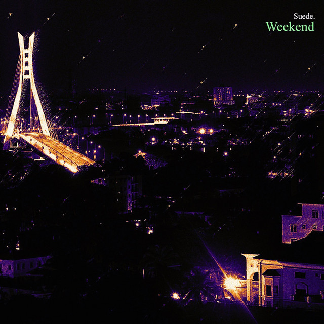 Weekend - Single by Suede | Spotify