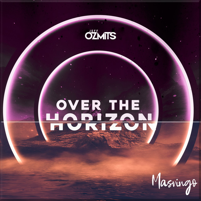 Over the Horizon - Single by Jeff Ozmits | Spotify
