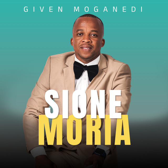 Sione Moria - EP by Given Moganedi | Spotify
