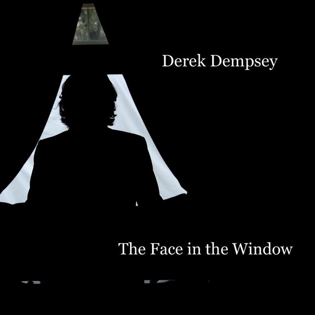 The Face In The Window - song and lyrics by Derek Dempsey | Spotify