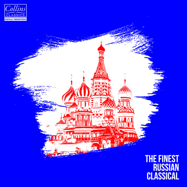 The Finest Russian Classical - Compilation by Various Artists | Spotify