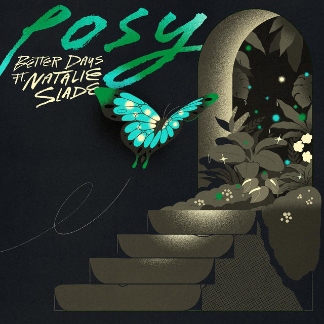 Better Days - song and lyrics by POSY, Natalie Slade | Spotify