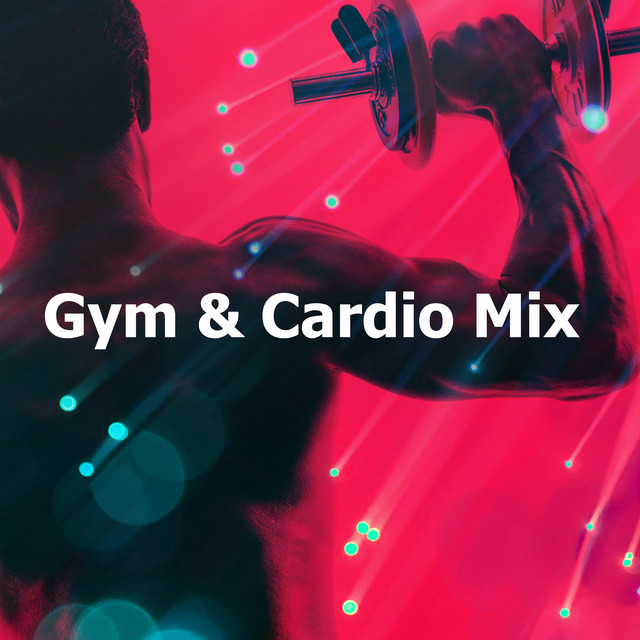 Gym & Cardio Mix - Album by Gym Music | Spotify