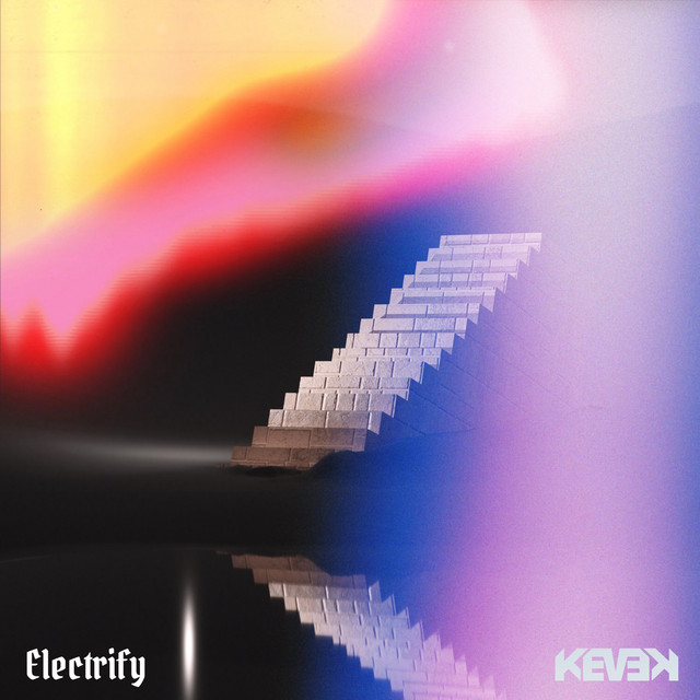 Electrify - Single by KEVEK | Spotify
