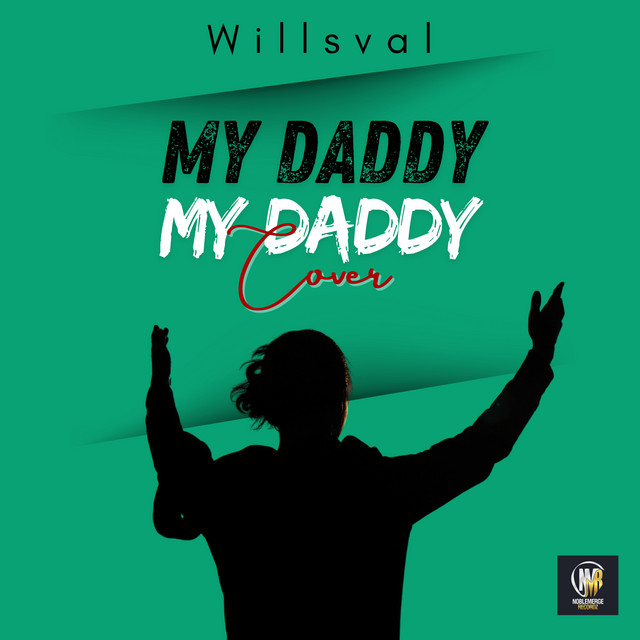 My Daddy My Daddy (Cover) - Single by Willsval | Spotify