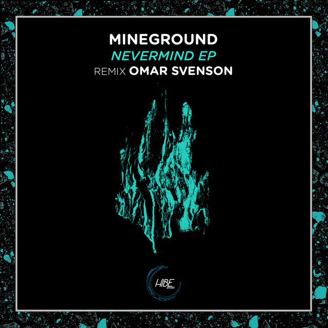 Nevermind EP - EP by Mineground | Spotify